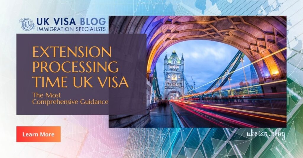UK Visa Extension Processing Times 2023 Expert Guidance uk-visa-extension-processing-times-2023-expert-guidance