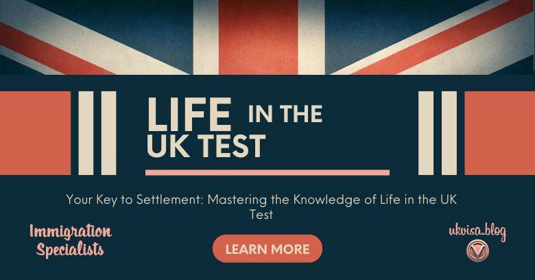 Knowledge of Life in the UK Test 2024: Expert Guidance
