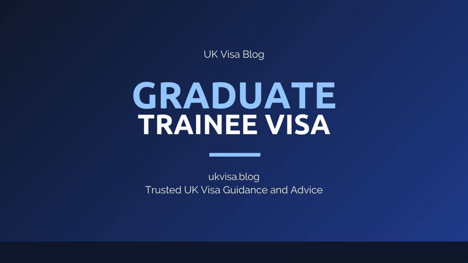 Graduate Trainee Visa UK 2026: Requirements, Fees & How to Apply