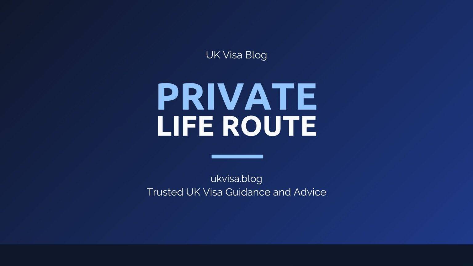 Private Life Route Visa UK 2026: Requirements & ILR Guide